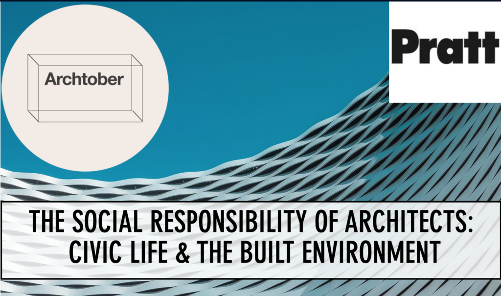 The Social Responsibility of Architects: Civic Life, and the Built ...